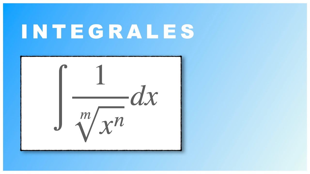05 integral de 1/ x^(n/m) ‼️ #integrales #integration - YouTube
