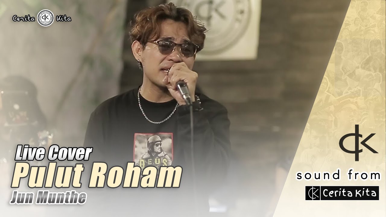 Jun Munthe - Pulut Roham | Live Musik Cover Ck.Street #soundfromck # ...