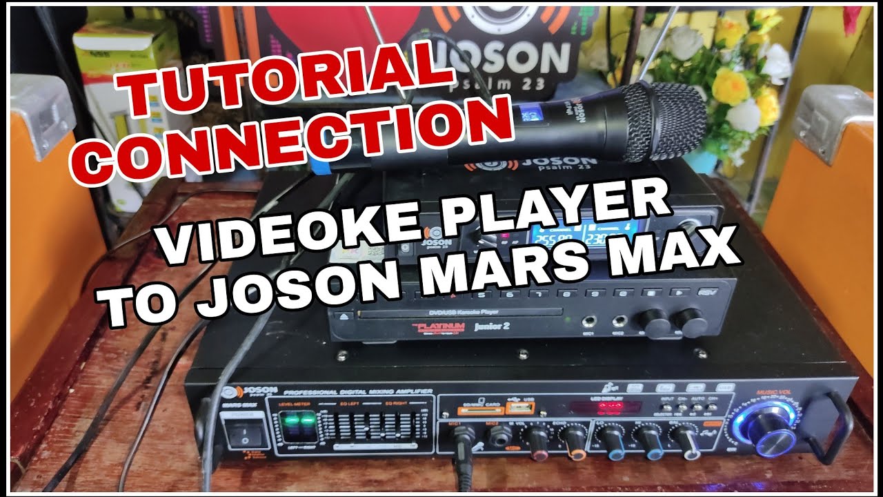 Videoke Player To Amplifier, How to connect? Gamit ang Joson Mars max ...
