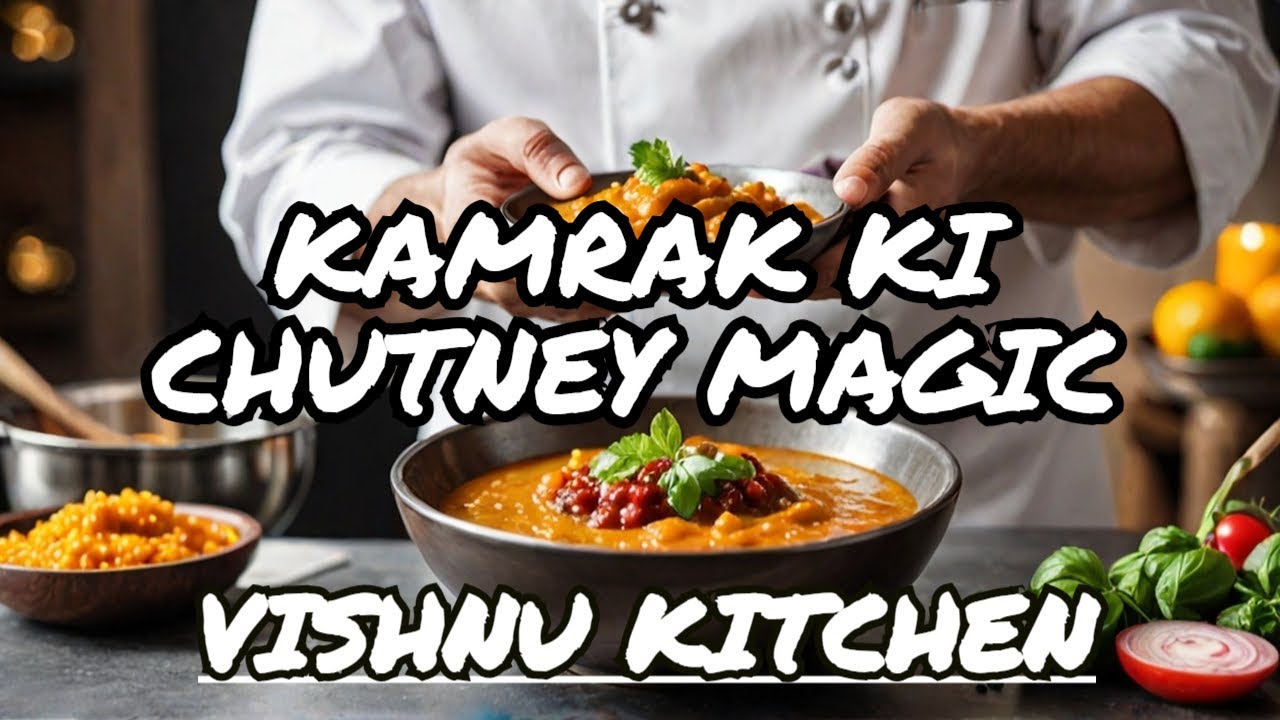 The ABSOLUTE BEST Way to Make DELICIOUS KAMRAK KI CHUTNEY || कमरख की ...