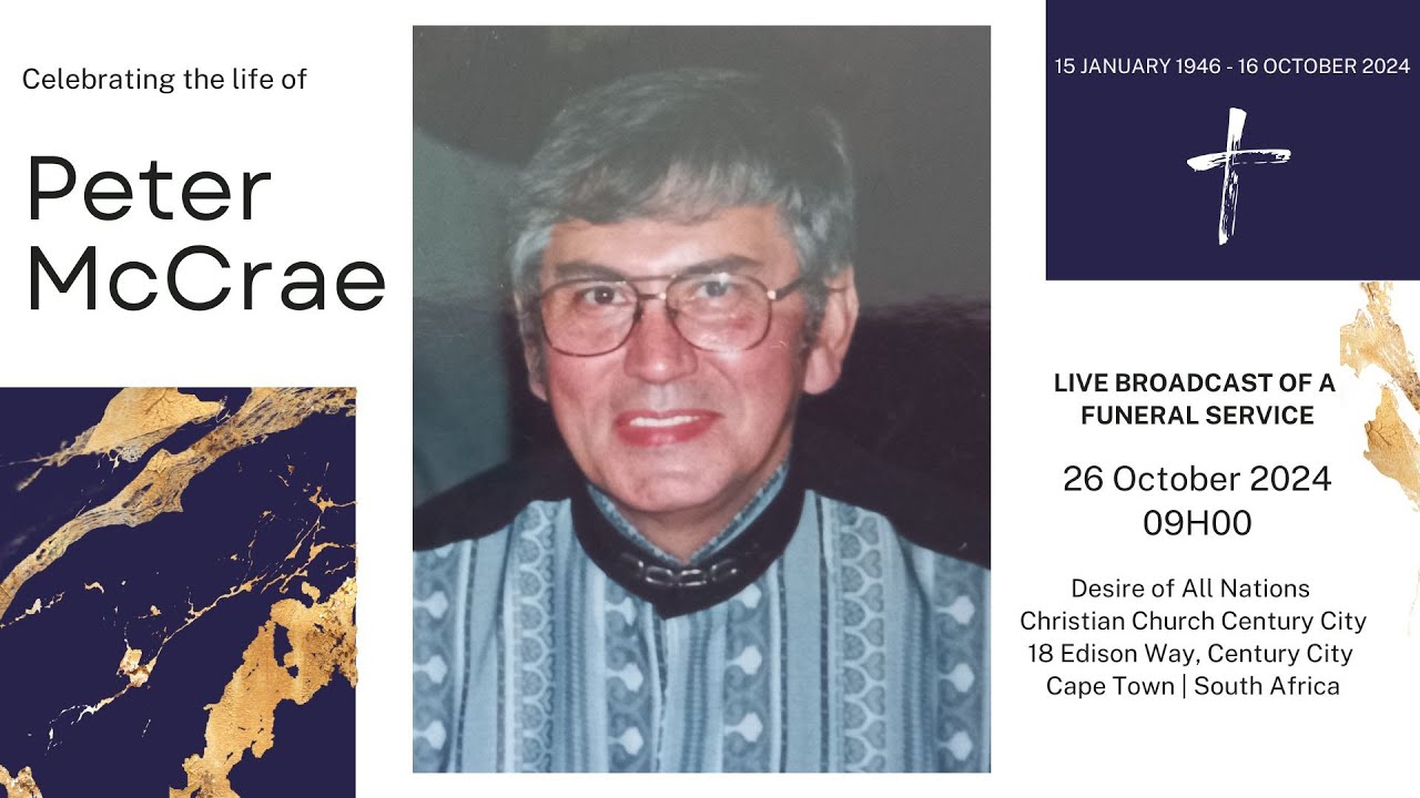 LIVE BROADCAST - FUNERAL SERVICE OF PETER McCRAE - SATURDAY, 26 OCTOBER ...