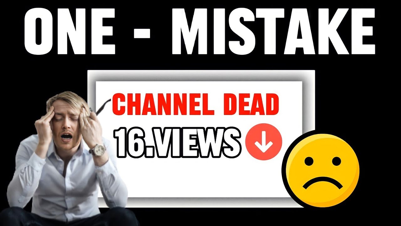 One Mistake YouTube Channel Dead 😞(1 Mistak For Channel Dead) - YouTube