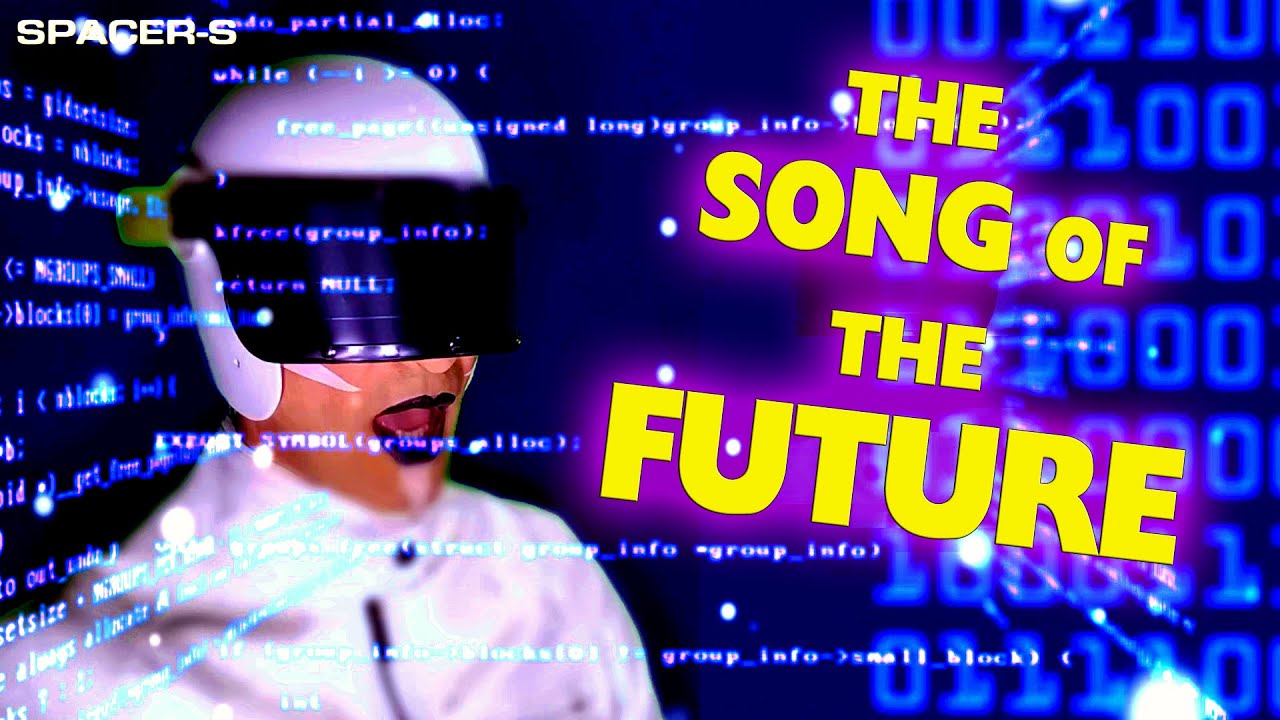 Spacer-S: "The song of the future" - YouTube