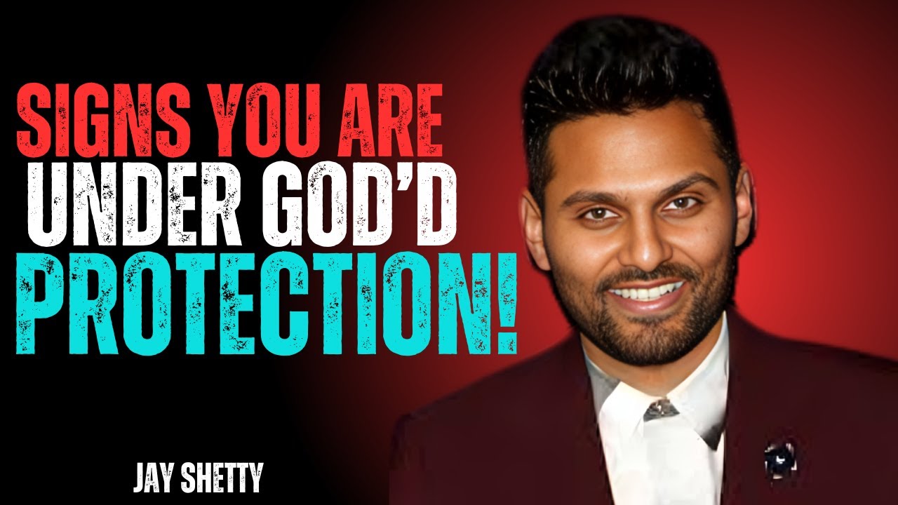 Signs You Are Under GOD's Protection | JAY SHETTY BEST MOTIVATIONAL ...