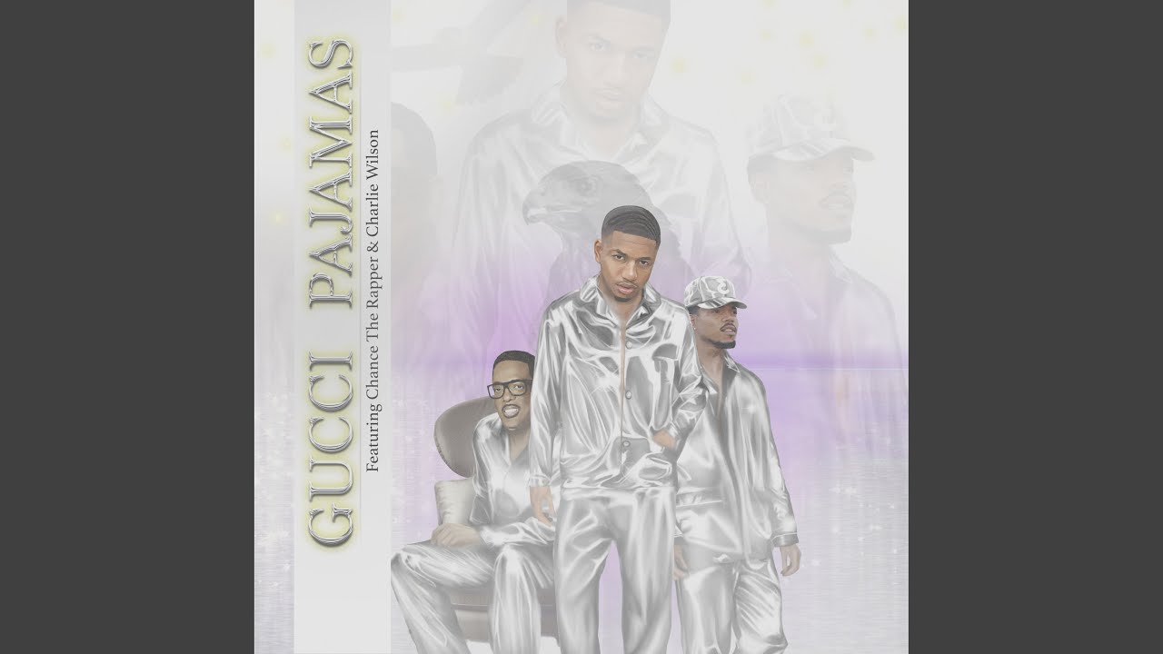 Gucci Pajamas (feat. Chance the Rapper and Charlie Wilson) - YouTube