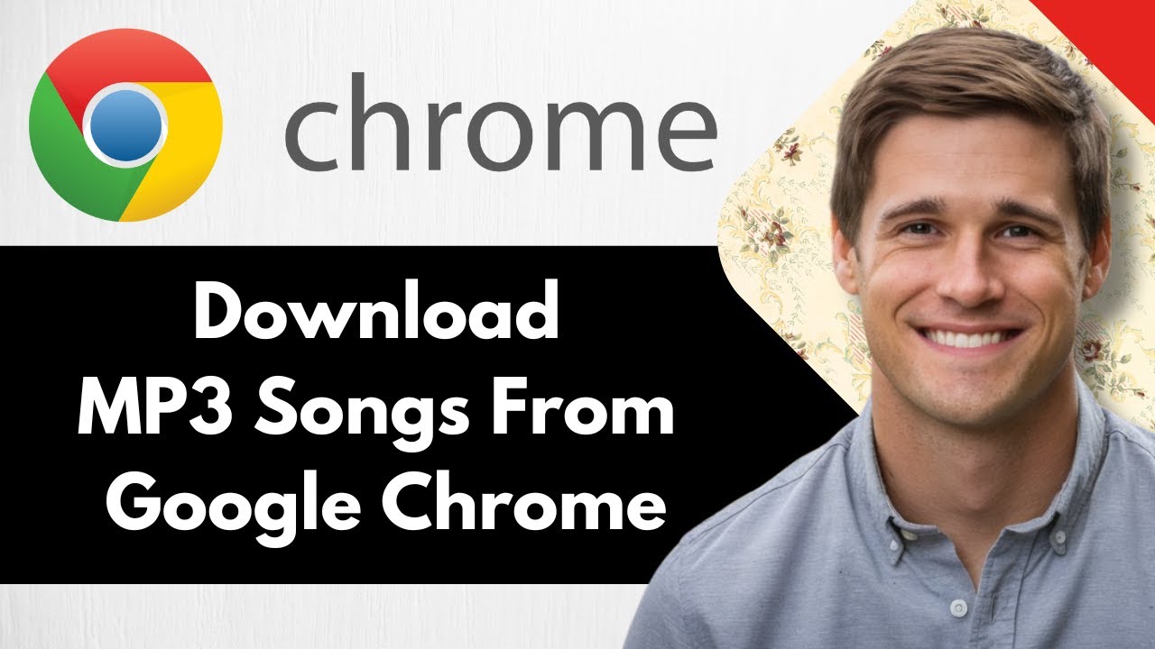 How To Download MP3 Songs From Google Chrome - Full Guide - YouTube