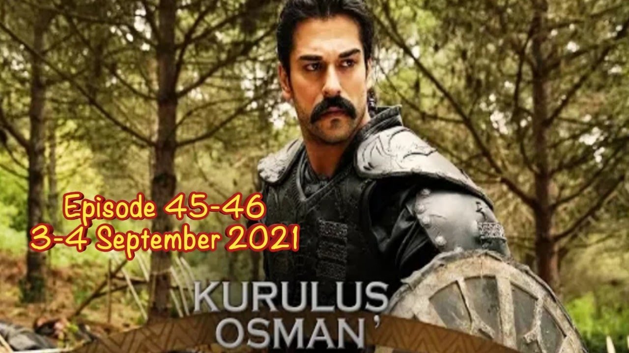 KURULUS OSMAN Net Tv Episode 45-46 Sub.Indo | 3-4 September 2021 ...