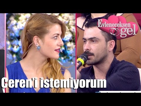 Evleneceksen Gel - Ceren'i İstemiyorum