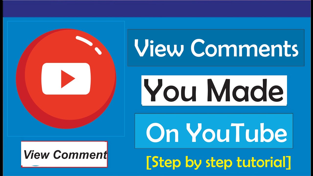 How To View Comments You Made On YouTube - YouTube