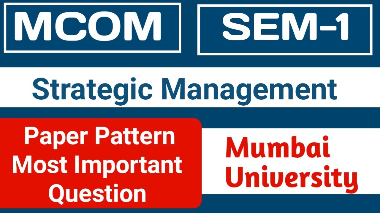 Mcom Sem -1| Strategic Management| Paper Pattern|most Important question|MUMBAI University ...