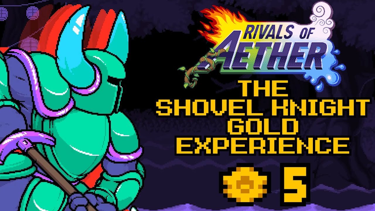 The Shovel Knight Gold Experience (Rivals of Aether) - YouTube