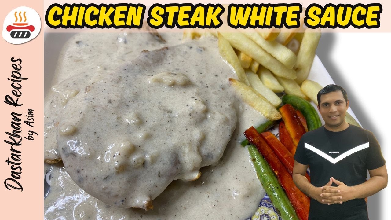 Chicken steak recipe with white sauce| Dastarkhan Recipes by Asim - YouTube