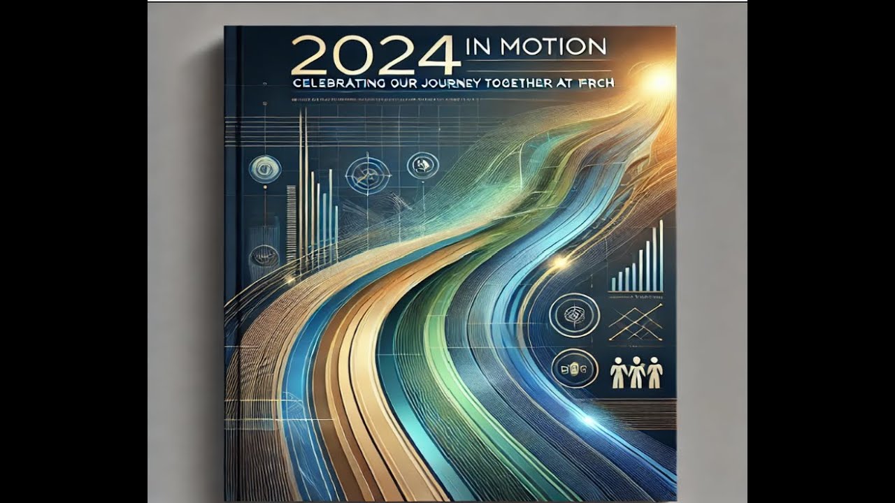 2024 IN Motion, Celebrating Our Journey Together AT TFRCH - YouTube