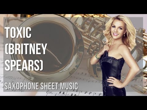 Alto Sax Sheet Music: How to play Toxic by Britney Spears - YouTube