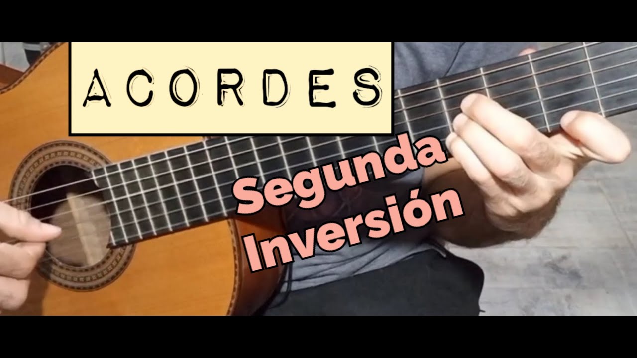 Como armar acordes con segunda inversión en guitarra. - YouTube