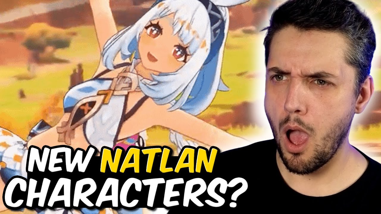 Genshin Impact FINALLY reveals new NATLAN characters ?! - YouTube