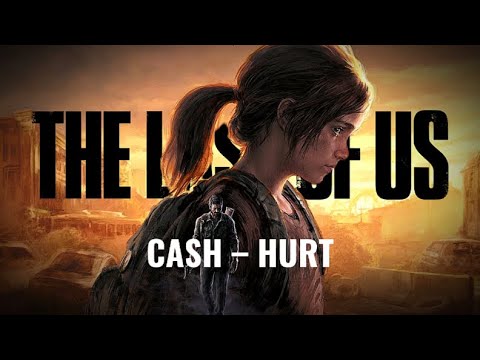 The Last Of Us | Hurt (Tribute)