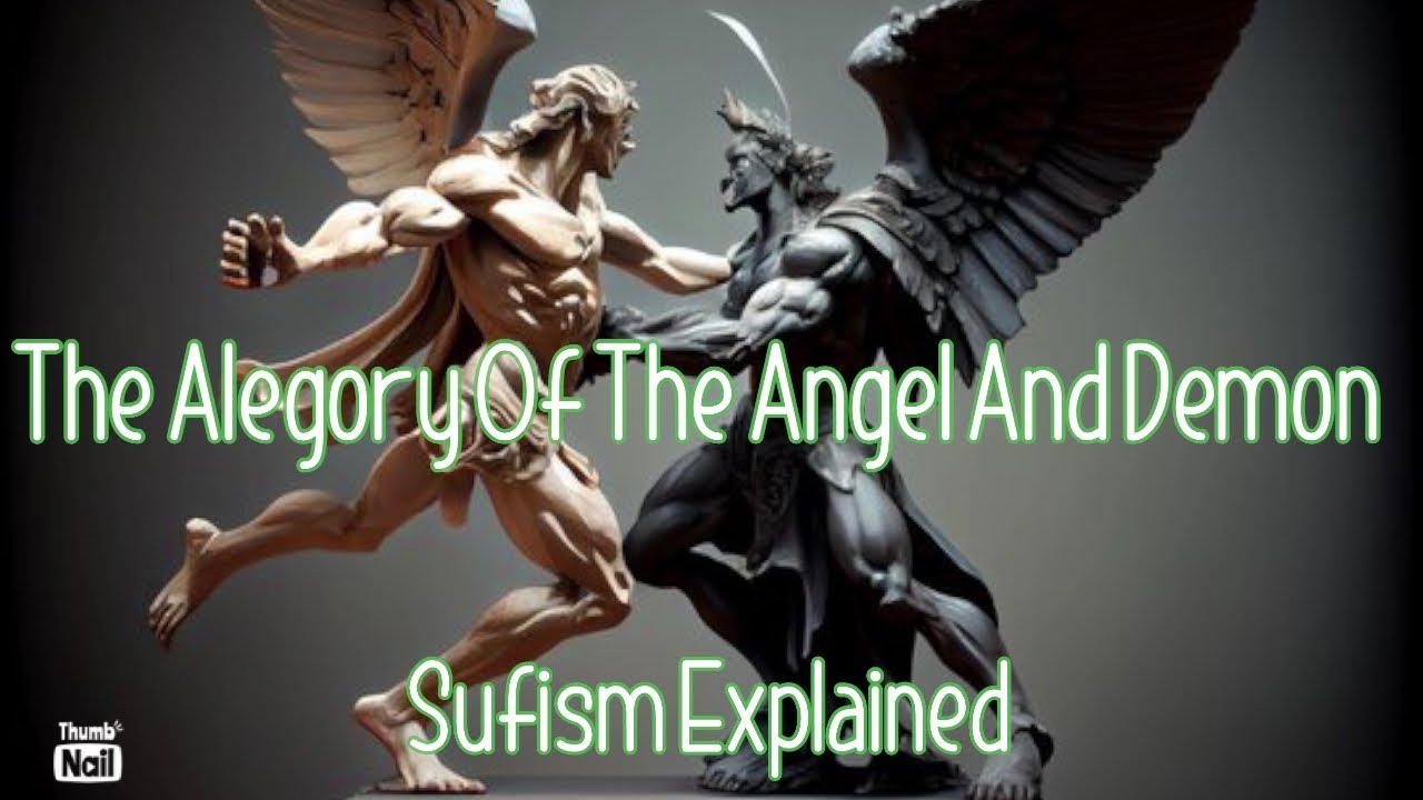 Sufism Explained : The Allegory of the Angel and Demon #allah #islam # ...