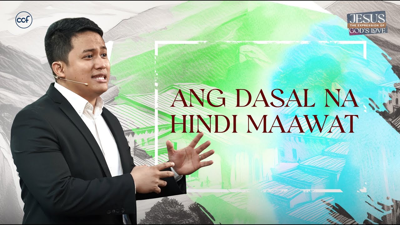 Ang Dasal na Hindi Maawat - YouTube