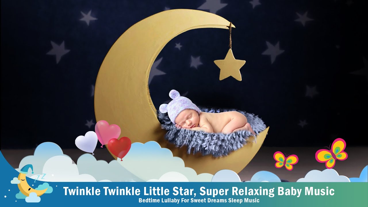 Twinkle Twinkle Little Star, Super Relaxing Baby Music, Bedtime Lullaby ...