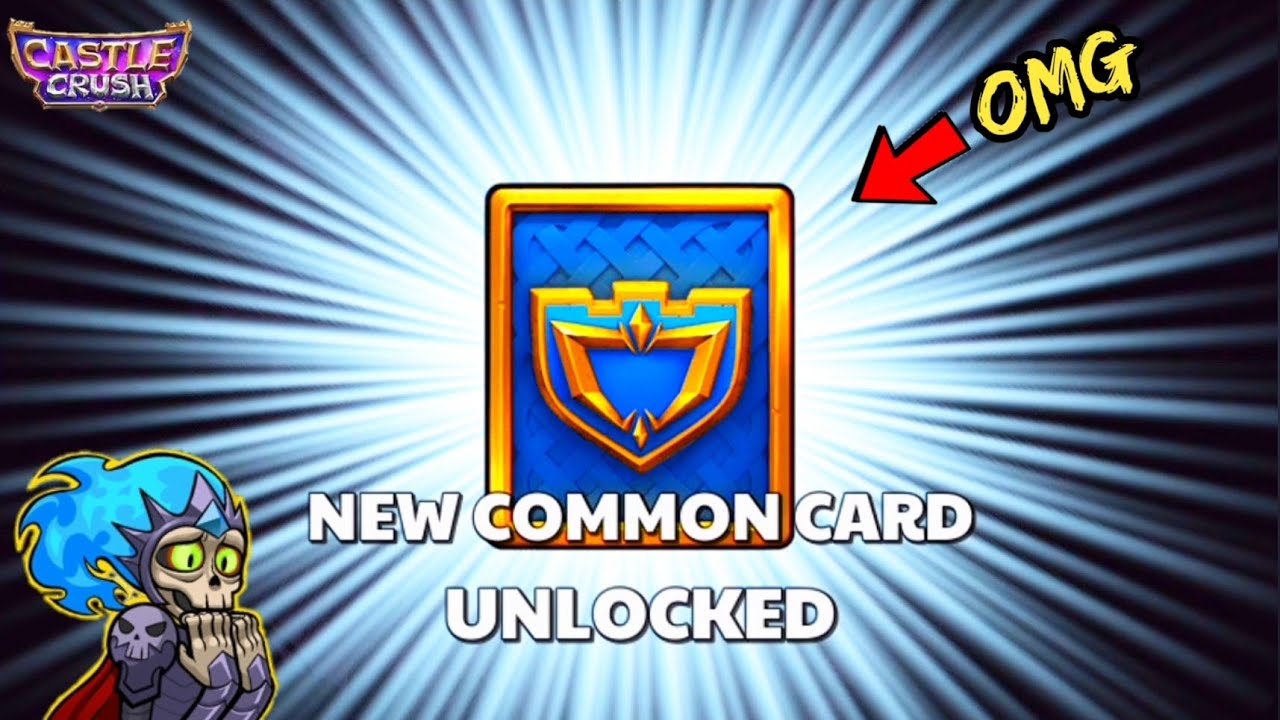 Wow Lucky Day 😲 Two (2) New Common Card's Unlocked! Castle Crush - YouTube