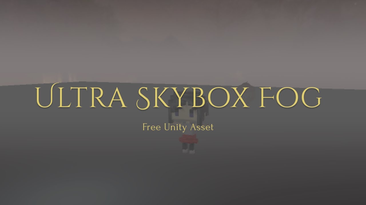 「Ultra Skybox Fog」アセット使ってみた。 - YouTube