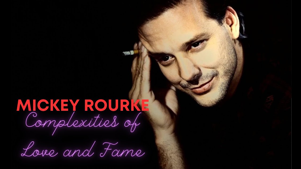 😍 Unveiling Mickey Rourke: The Complexities of Love and Fame 😍 - YouTube