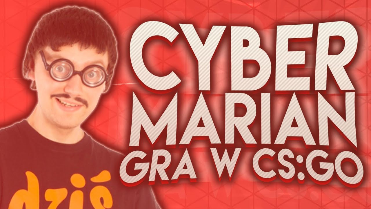 Cyber Marian gra w CS:GO! (Troll na mikrofonie) - YouTube
