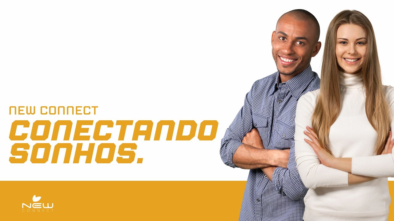 New Connect, conectando sonhos. - YouTube