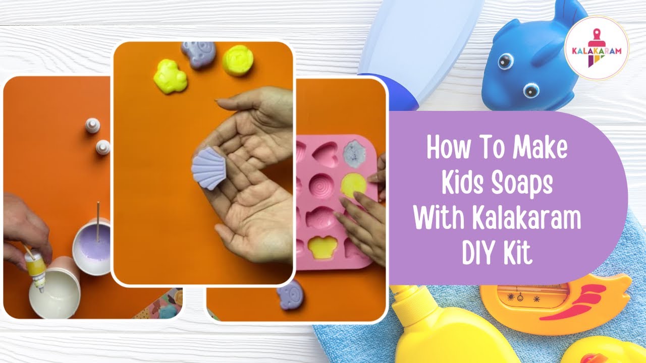 Make your Own Kids Soaps With Kalakaram DIY Kit I Beginner Level I Step ...