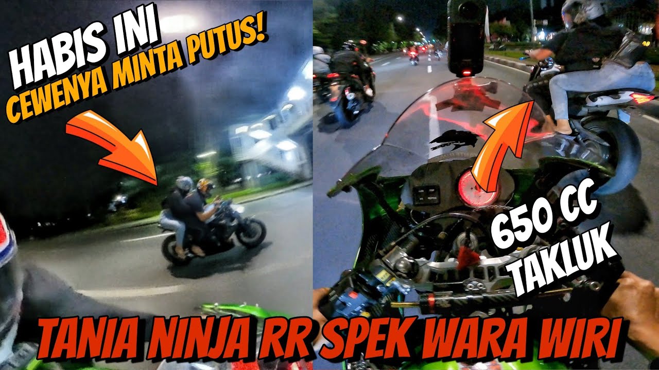 DENGAN NINJA RR KU, KUTUSUK 2 KALI MOTOR 650CC PACARMU, MAAF YAH AKU ...