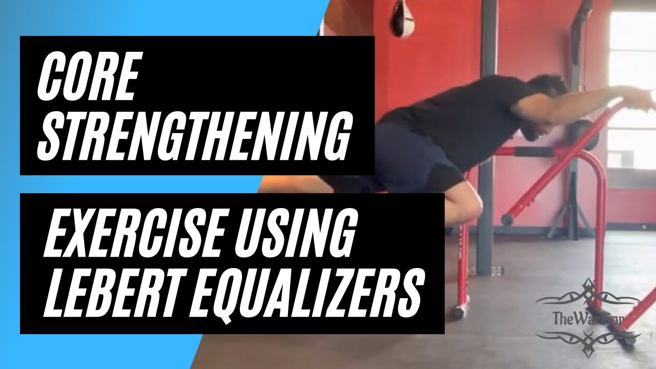 Core Strengthening Exercise Using LeBert Equalizers I EQ Exercise # ...