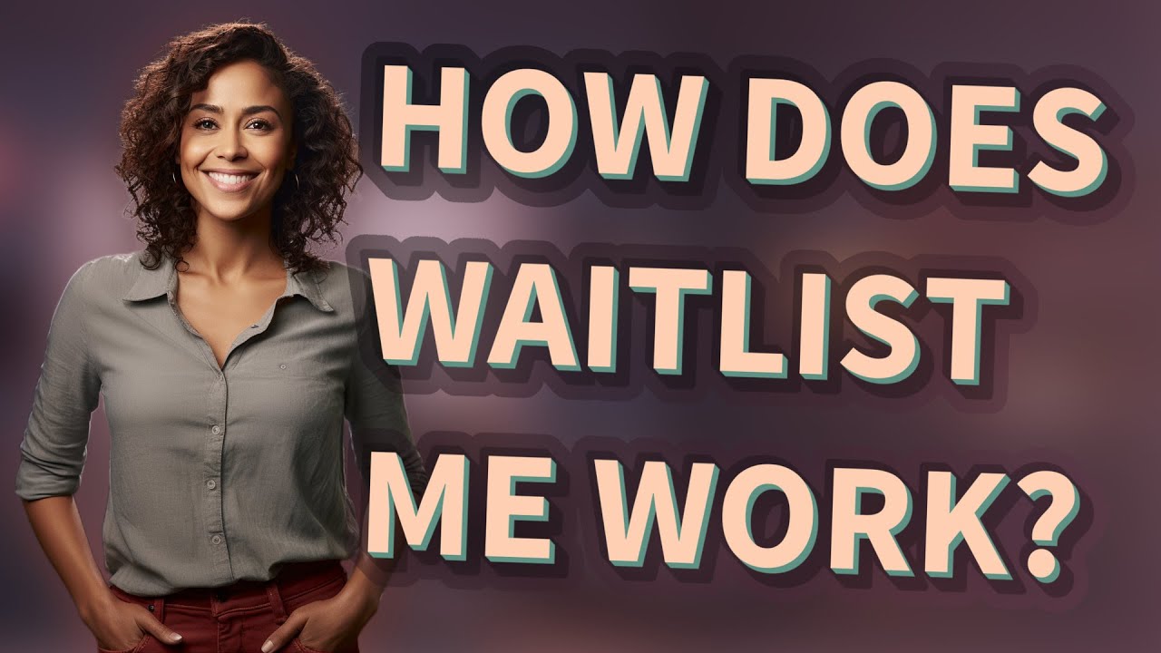 How does waitlist me work? - YouTube