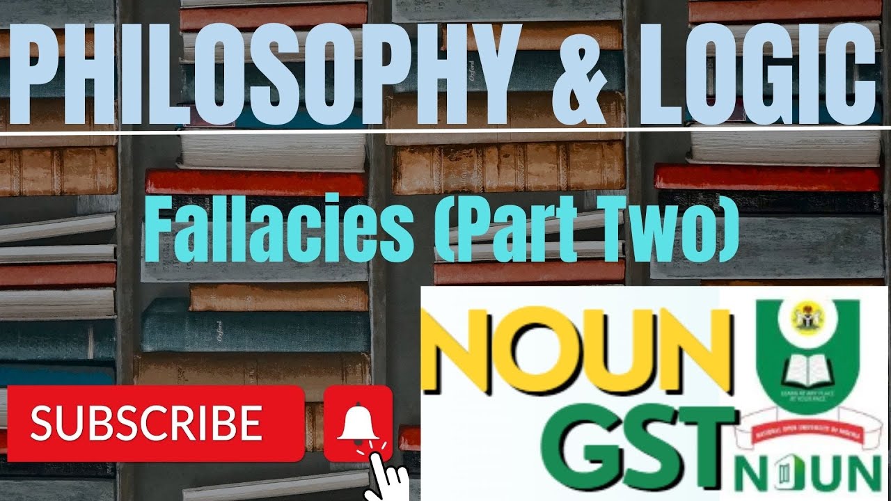 GST - Philosophy and Logic || Fallacies (Part Two) - YouTube