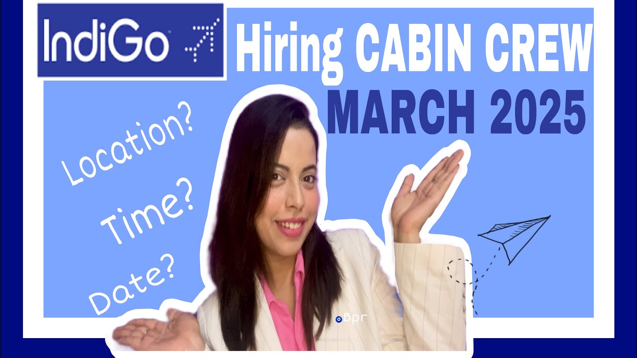 Upcoming Indigo Cabin crew interview March 2025🧿 ️| walk-in or online ...