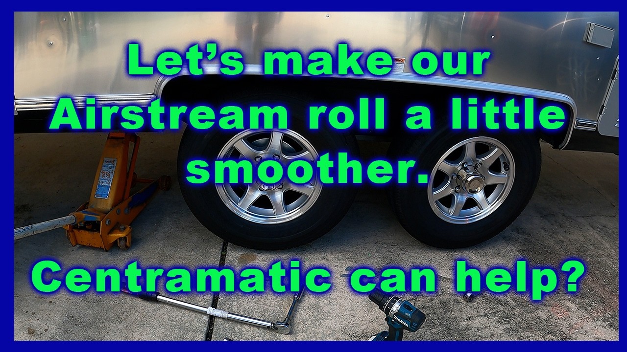 How to make your Airstream Last Longer - Centramatic Wheel Balancers ...
