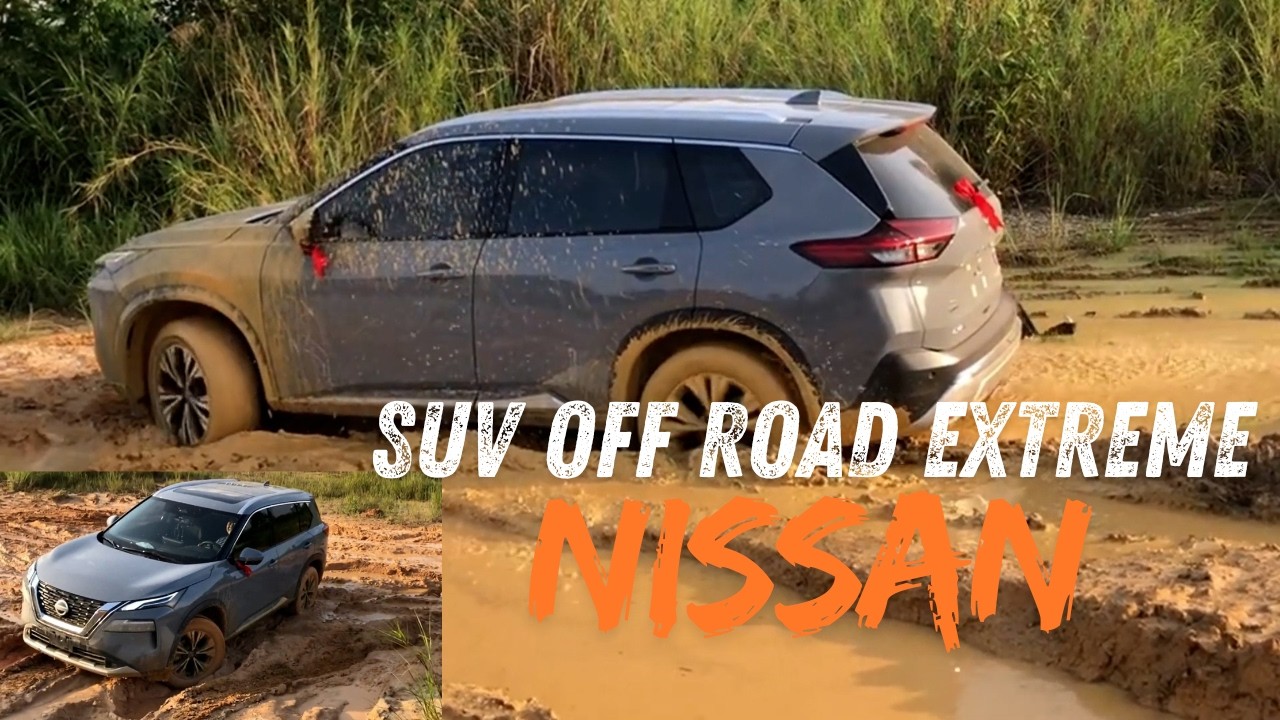 Off road Mud Extreme SUV 2025/24/23/22/21 Nissan X Trail (ROGUE) # ...