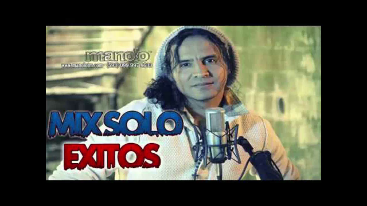 MANOLO SOLO EXITOS - YouTube