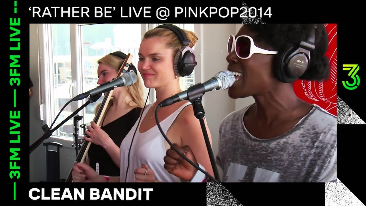 Clean Bandit Rather Be