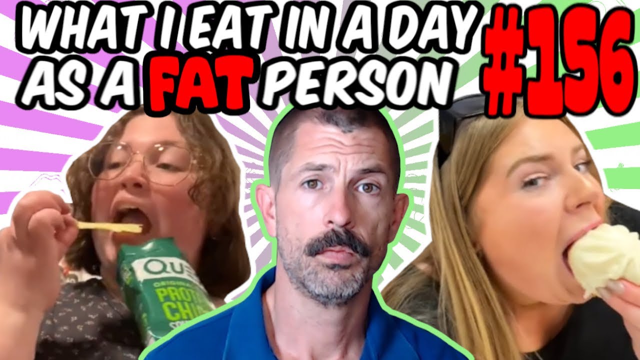 "What I Eat In A Day As A Fat Person" #156 - YouTube