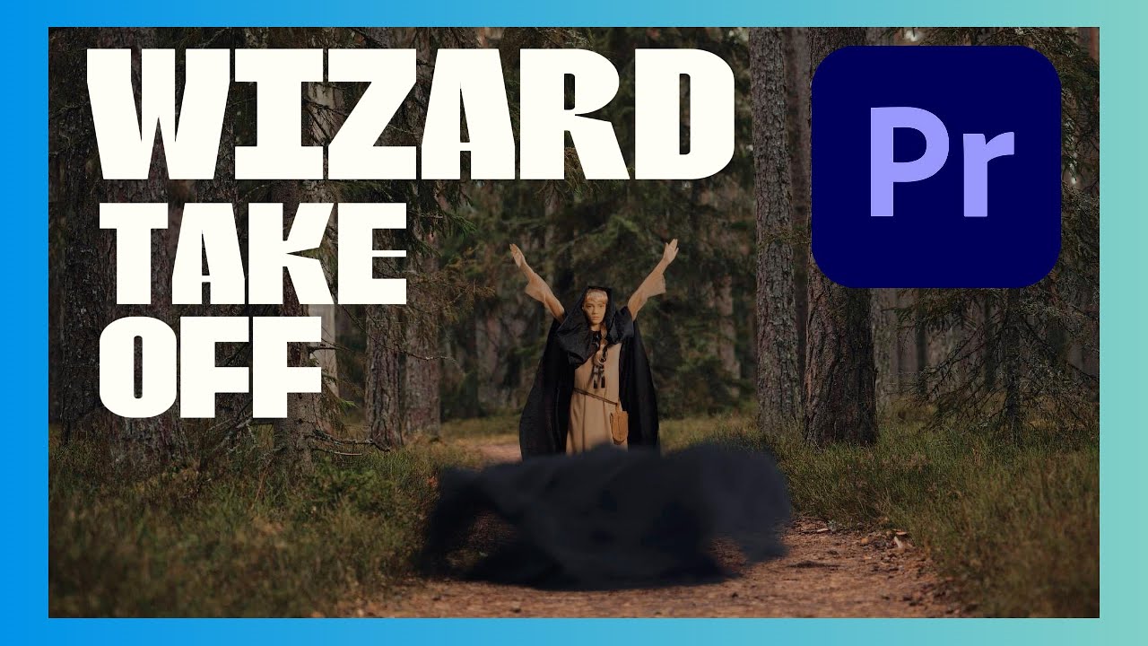 Wizard Take Off Effect - Adobe Premiere Pro Tutorial - YouTube