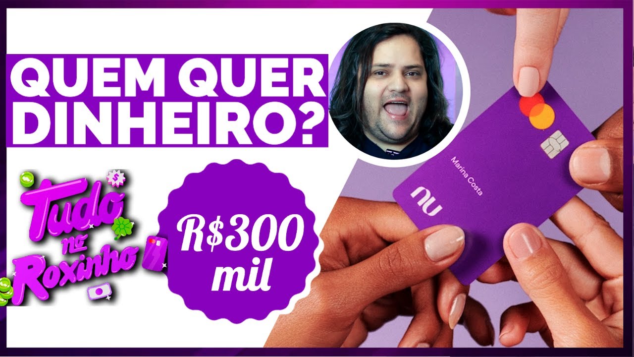 Promoção do Nubank | Veja como ter mais chance de ganhar MUITO DINHEIRO ...