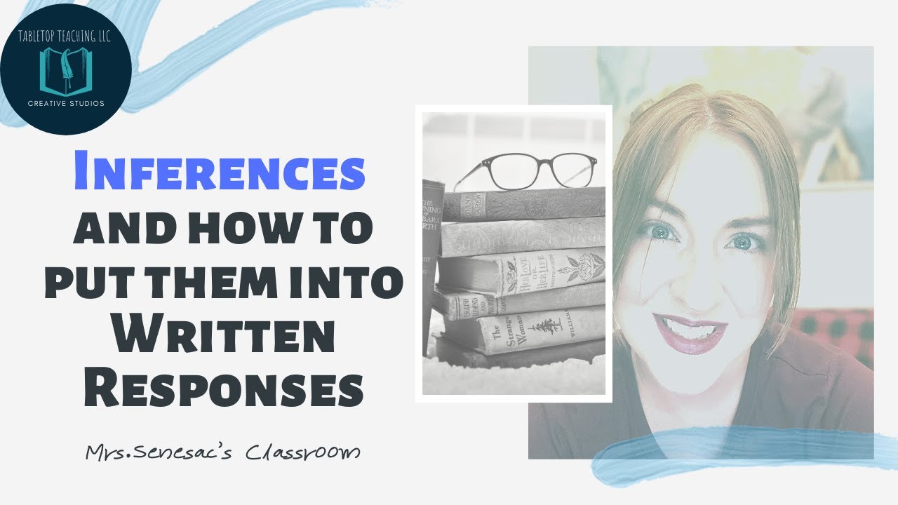 Inferences and How to Use Them in Written Responses - YouTube