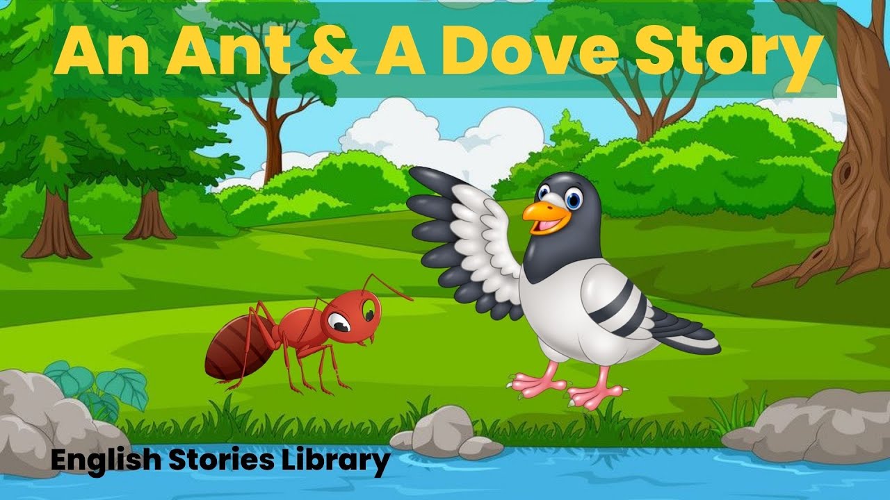 An Ant and A Dove Story || English Stories Library | Learn English ...