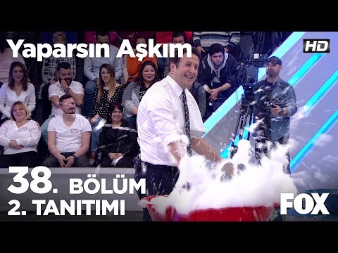 Yaparsın Aşkım 38. Bölüm 2. Tanıtımı