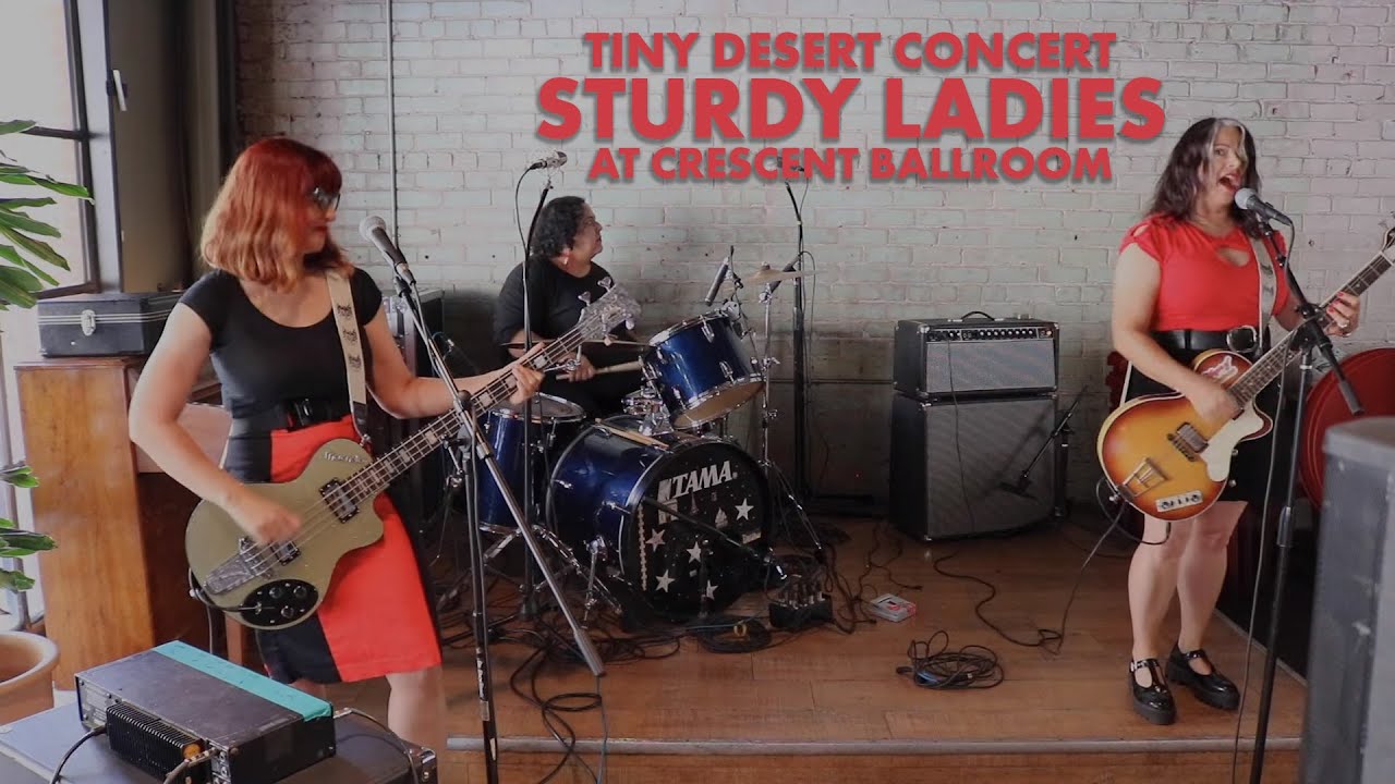 Sturdy Ladies at Crescent Ballroom: Tiny Desert Concerts - YouTube