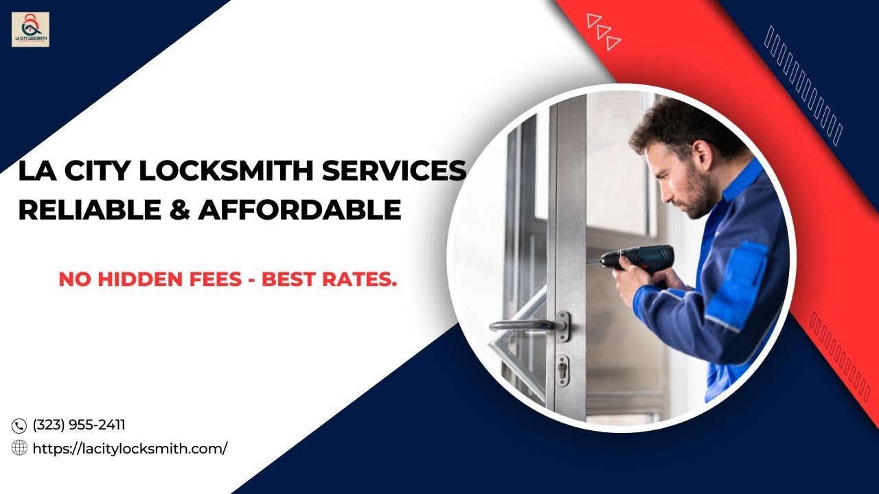 Best Prices Locksmith Service in Los Angeles, CA | LA City Locksmith ...
