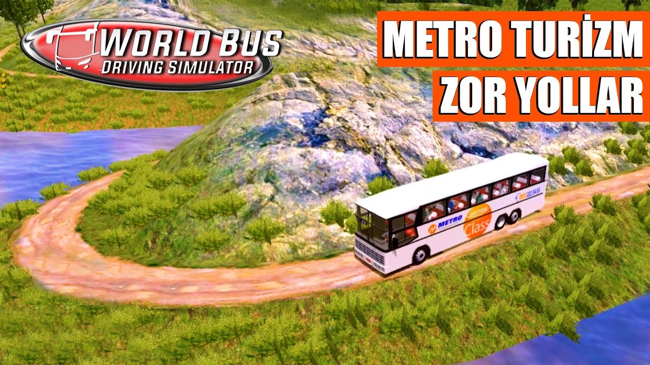 Metro Turizm ile Zor Yollar ! World Bus Driving Simulator - YouTube