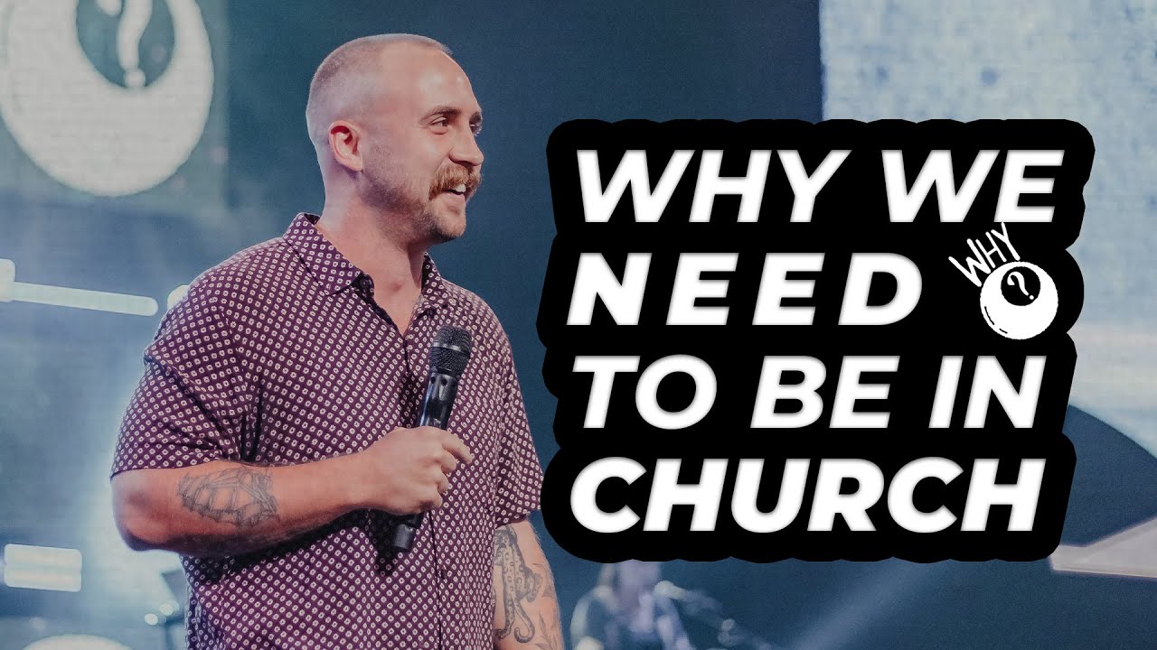 Why Do We Go To Church? | Josh Kelly - YouTube