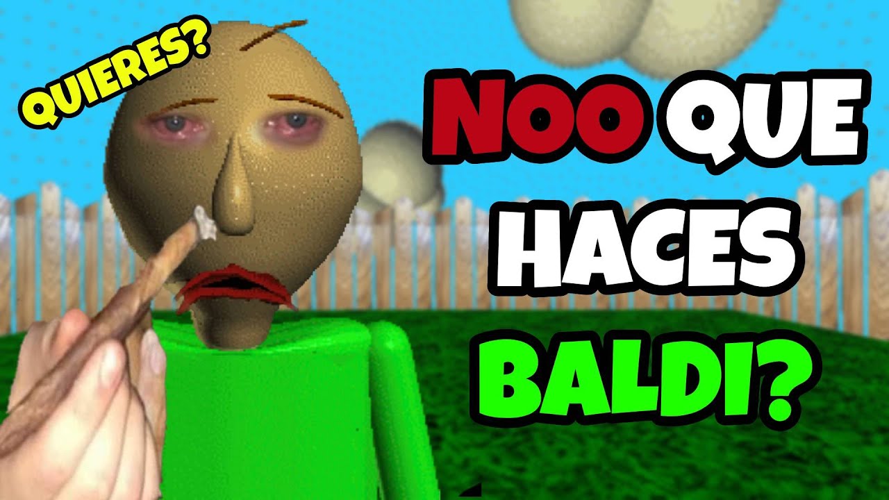 BALDI NO ES COMO LO RECORDABA🥵 - YouTube